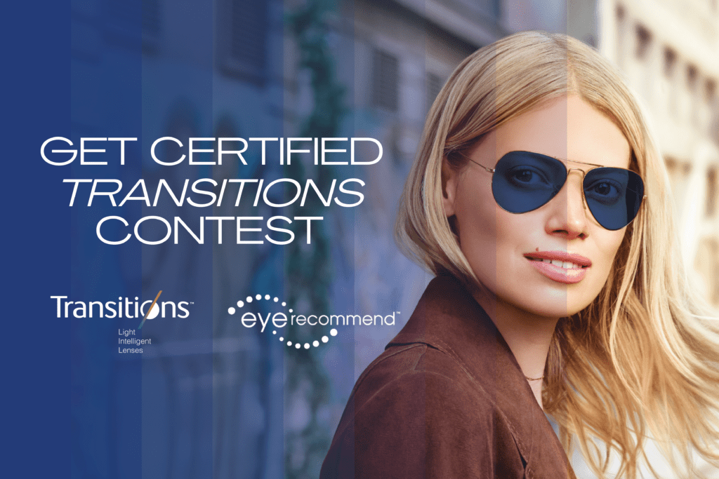 Transitions Optical in Canada and Eye Recommend offer the Get Certified ...
